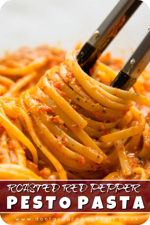 Roasted Red Pepper Pesto Pasta | Don't Go Bacon My Heart