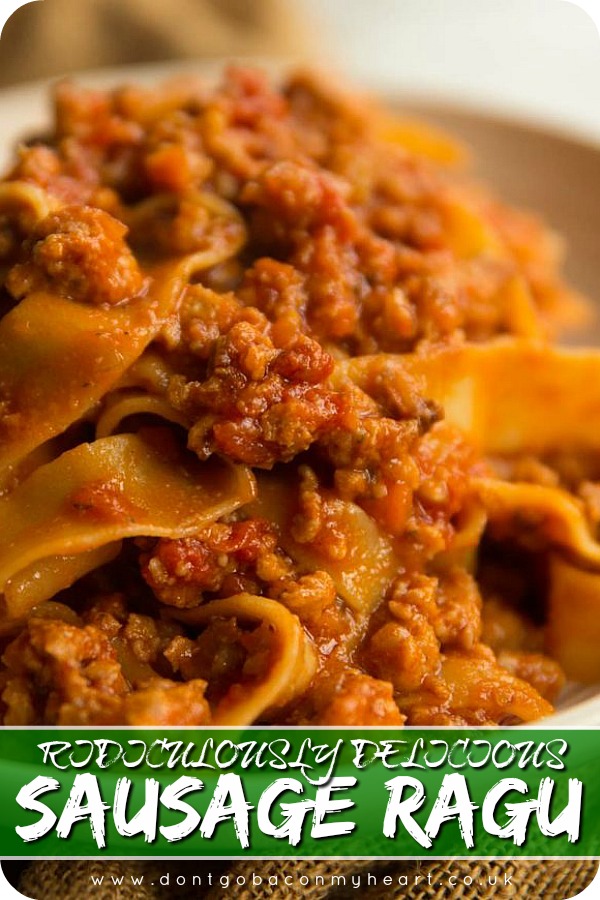 Sausage Ragu with Pappardelle | Don't Go Bacon My Heart
