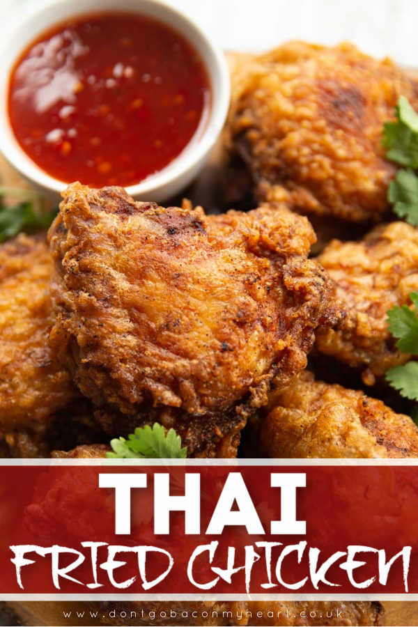 Thai Fried Chicken | Don't Go Bacon My Heart