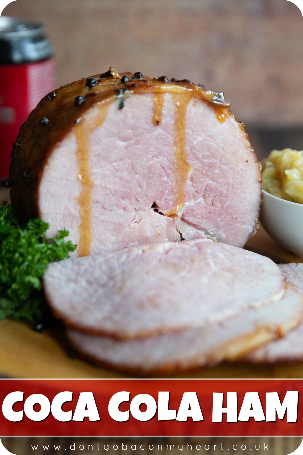 Coca Cola Ham | Don't Go Bacon My Heart