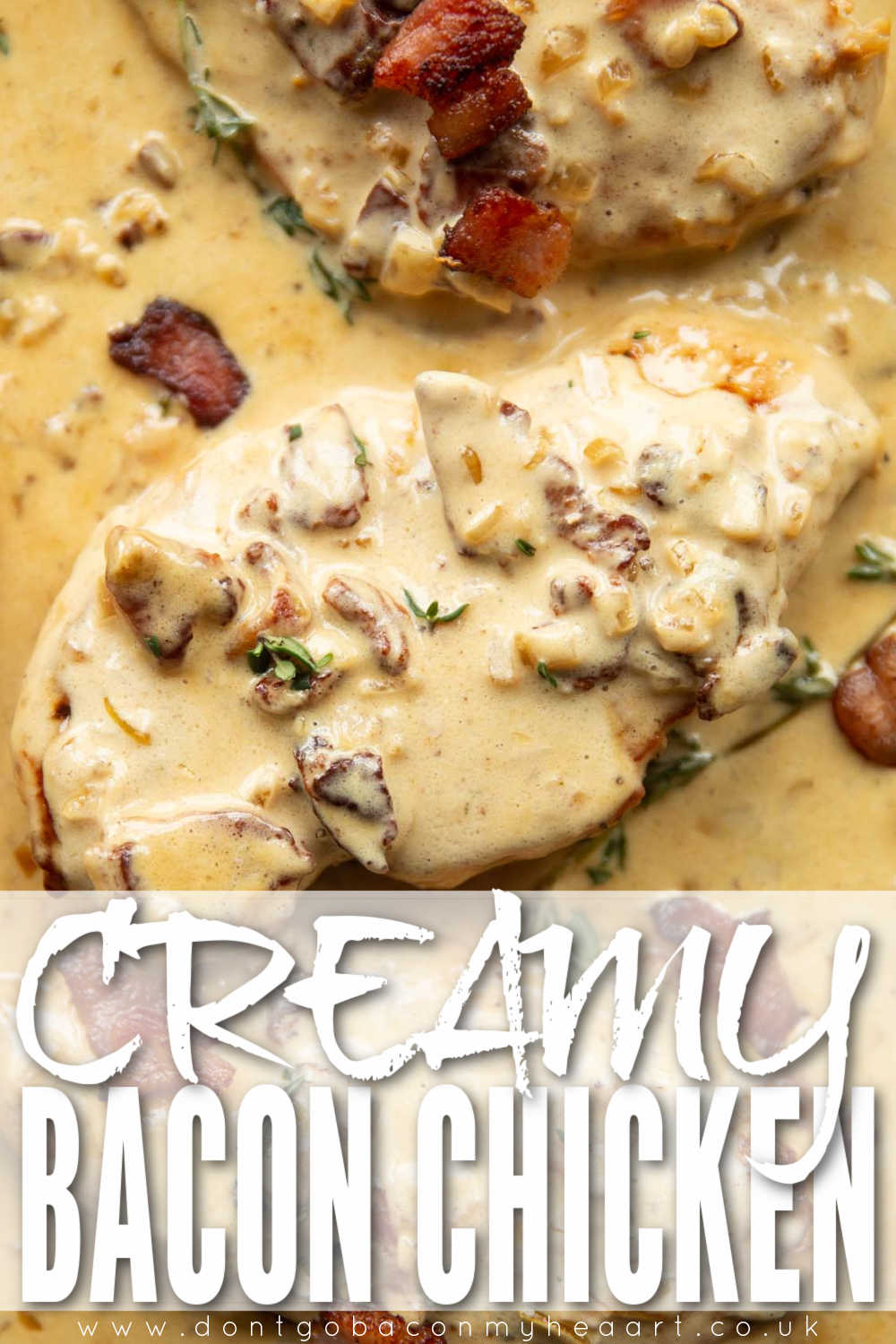 Creamy Bacon Chicken | Don't Go Bacon My Heart