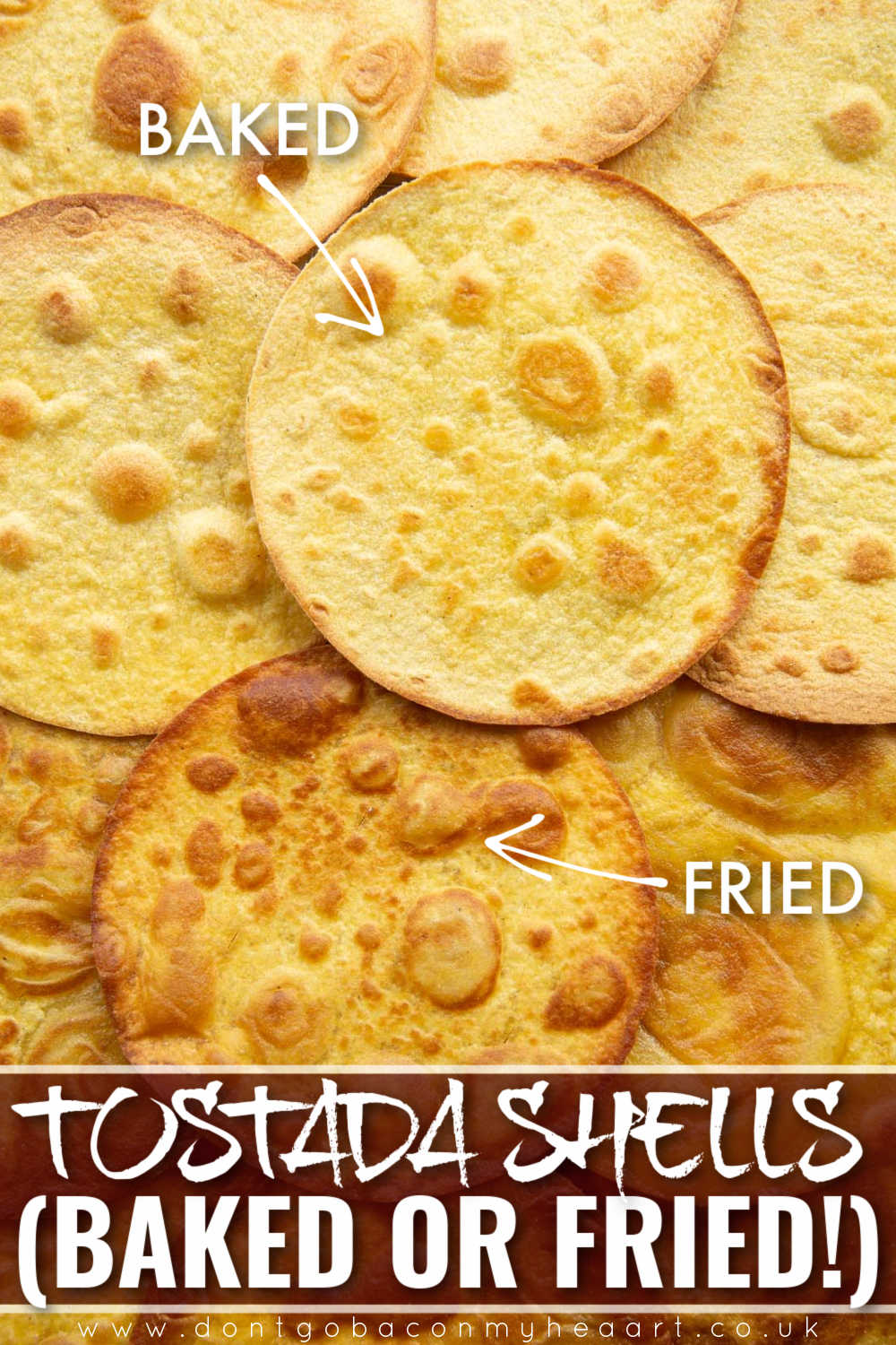 How to make Tostada Shells (Baked or Fried!) | Don't Go Bacon My Heart