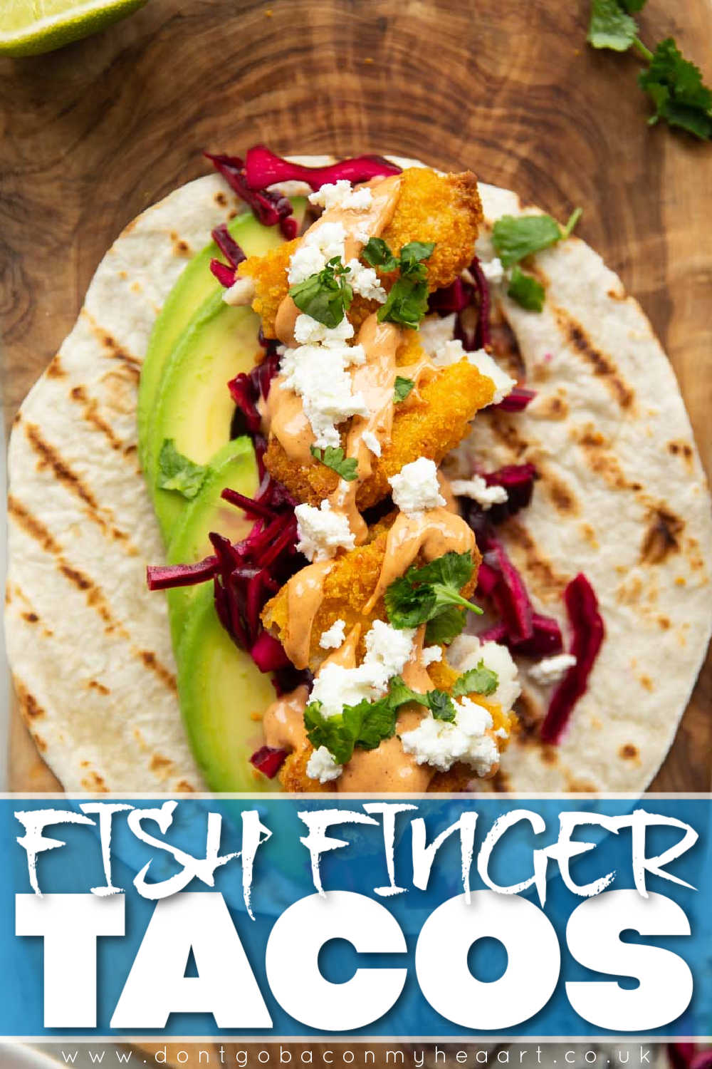 Fish Finger Tacos | Don't Go Bacon My Heart