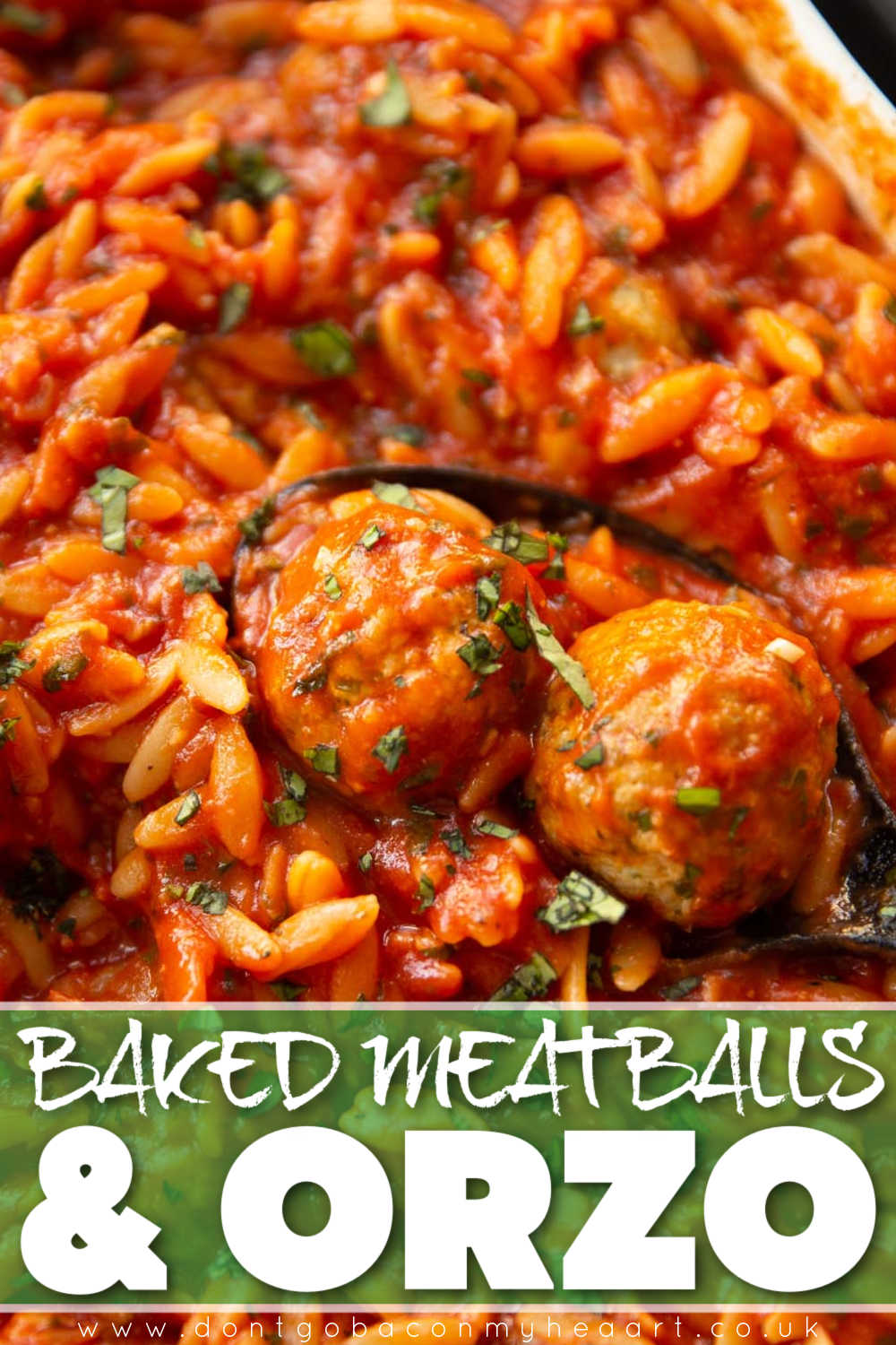 Baked Chicken Meatballs and Orzo | Don't Go Bacon My Heart