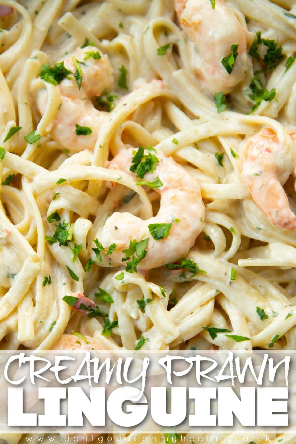 Creamy Prawn Linguine | Don't Go Bacon My Heart
