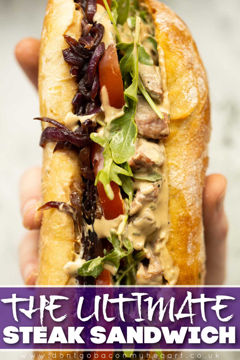 The Ultimate Steak Sandwich | Don't Go Bacon My Heart