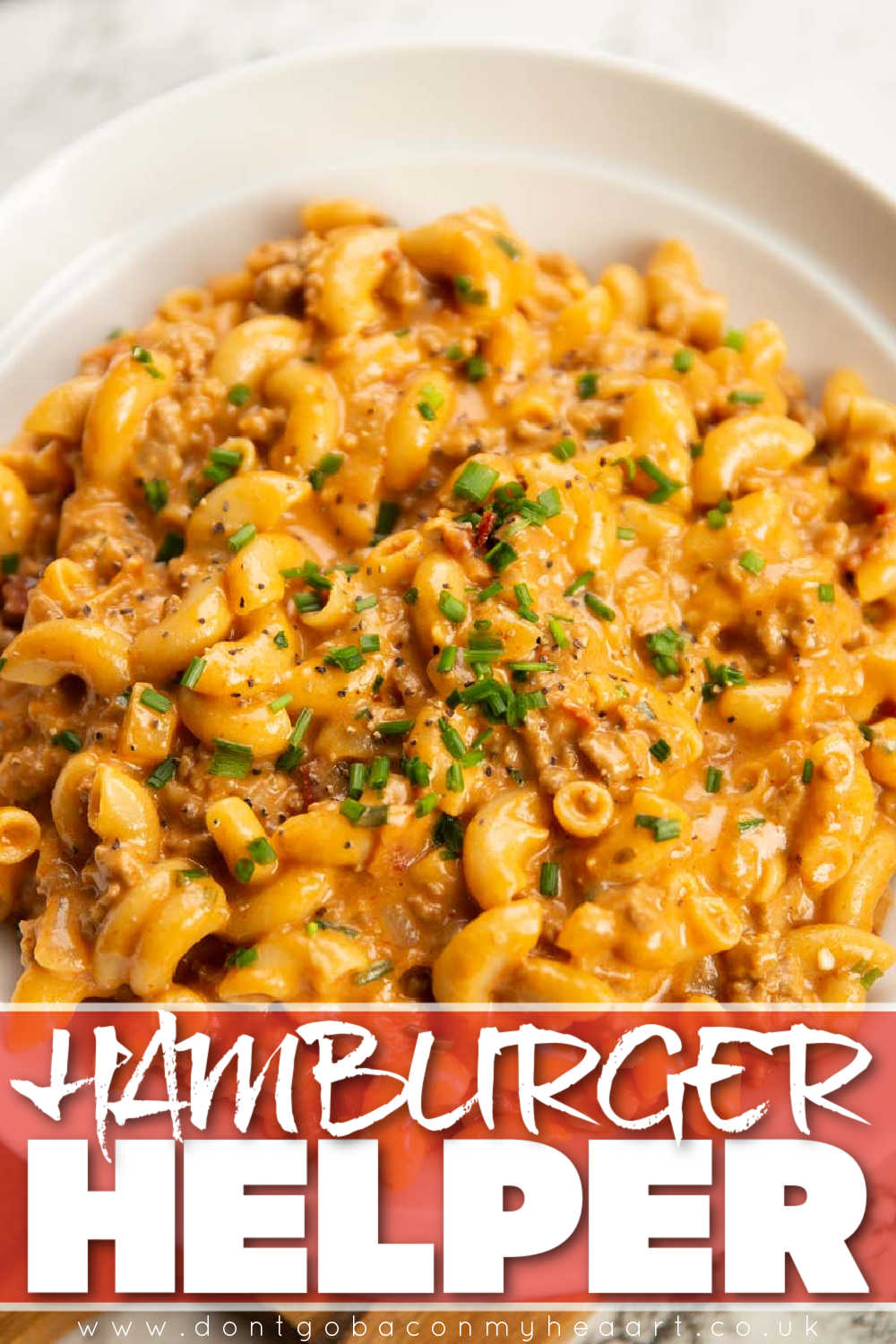 Homemade Hamburger Helper Recipe | Don't Go Bacon My Heart