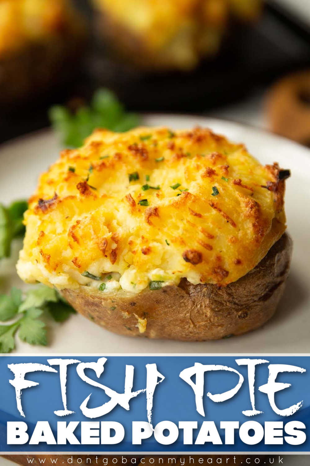 Fish Pie Baked Potatoes | Don't Go Bacon My Heart
