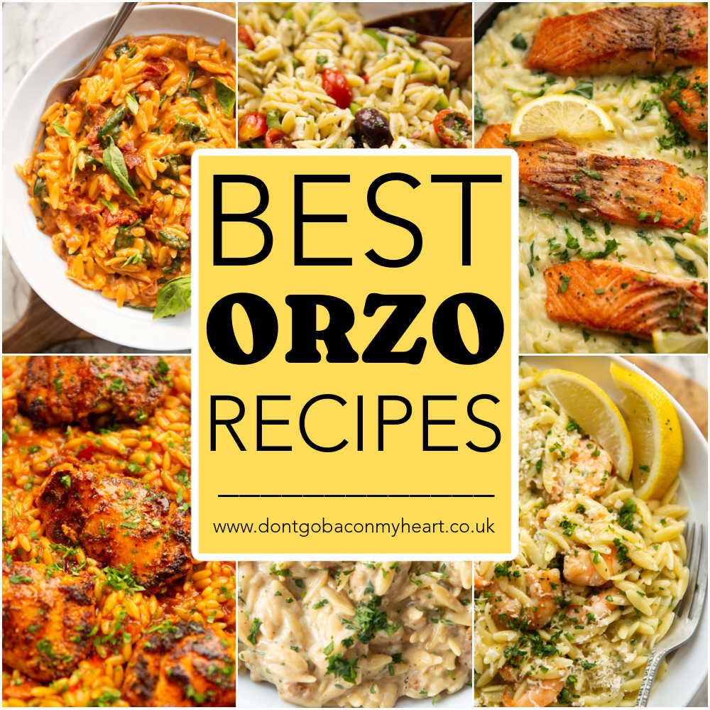 16 Best Orzo Recipes | Don't Go Bacon My Heart