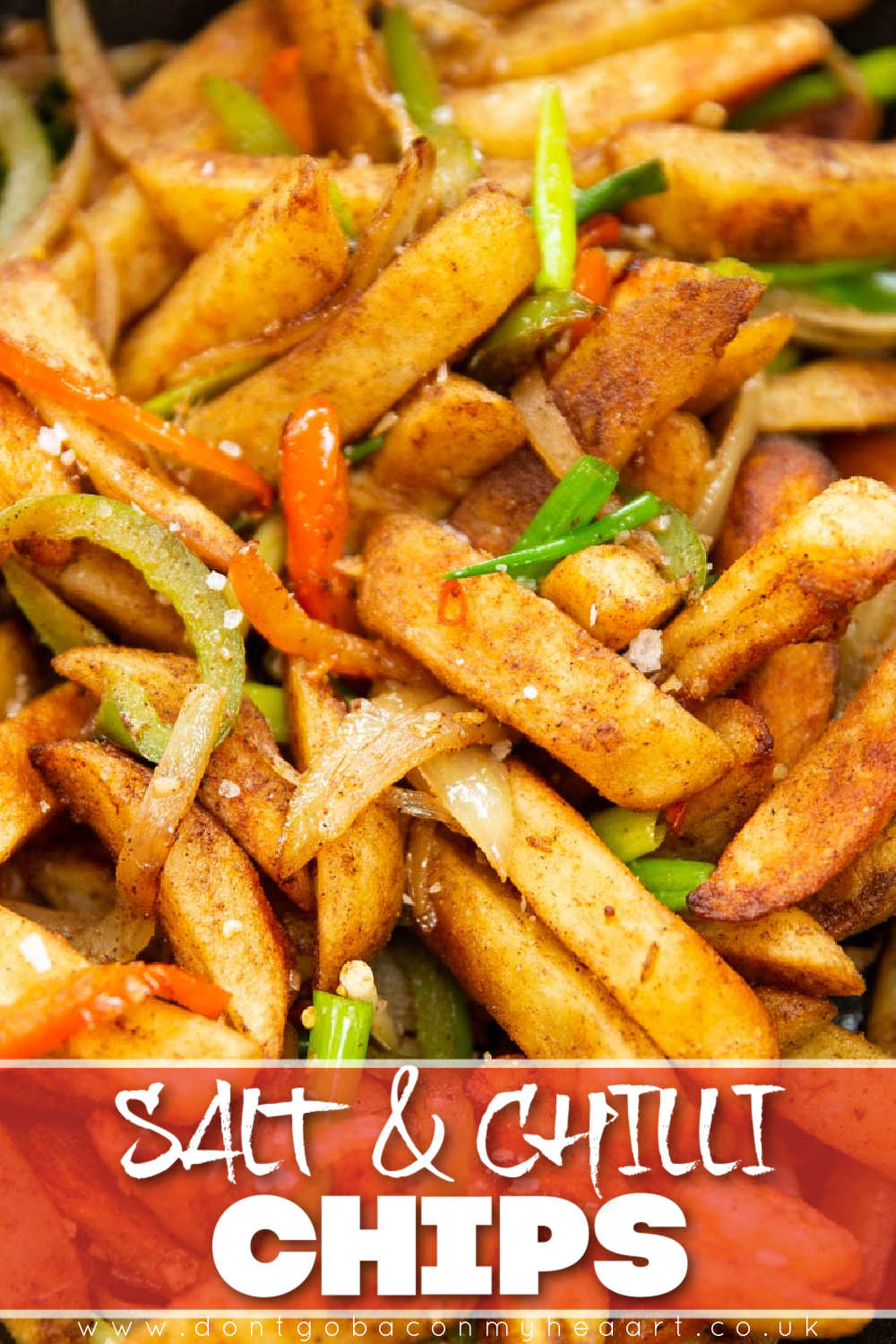 Salt and Chilli Chips | Don't Go Bacon My Heart